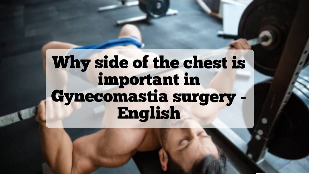 Why Side Of The Chest Liposuction Is Important In Gynecomastia Surgery ...