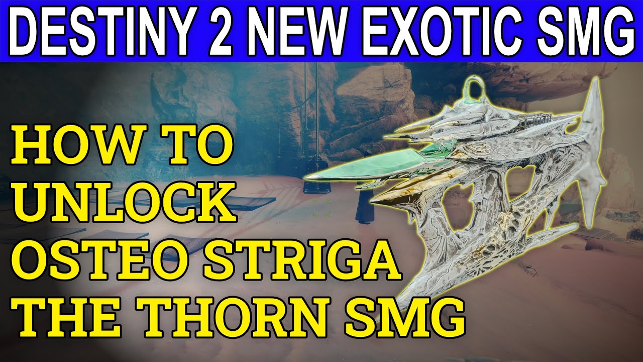 How To Unlock OSTEO STRIGA Exotic SMG (Destiny 2 Season Of The Risen ...