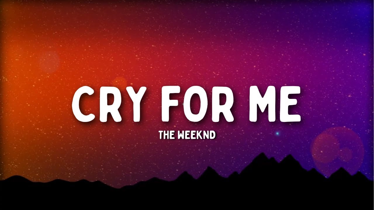 Cry For Me - The Weeknd tradução (PT/BR) - YouTube