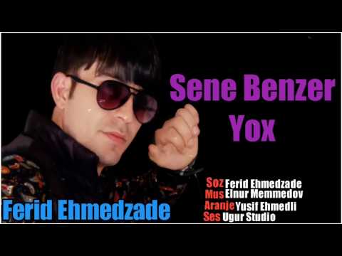 Ferid Ehmedzade (Sene Benzer Yox)2019/Offical Audio