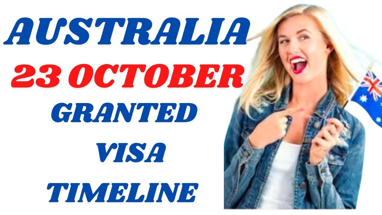 Australia 🇦🇺 23 October granted visa timeline. Australia visa update ...