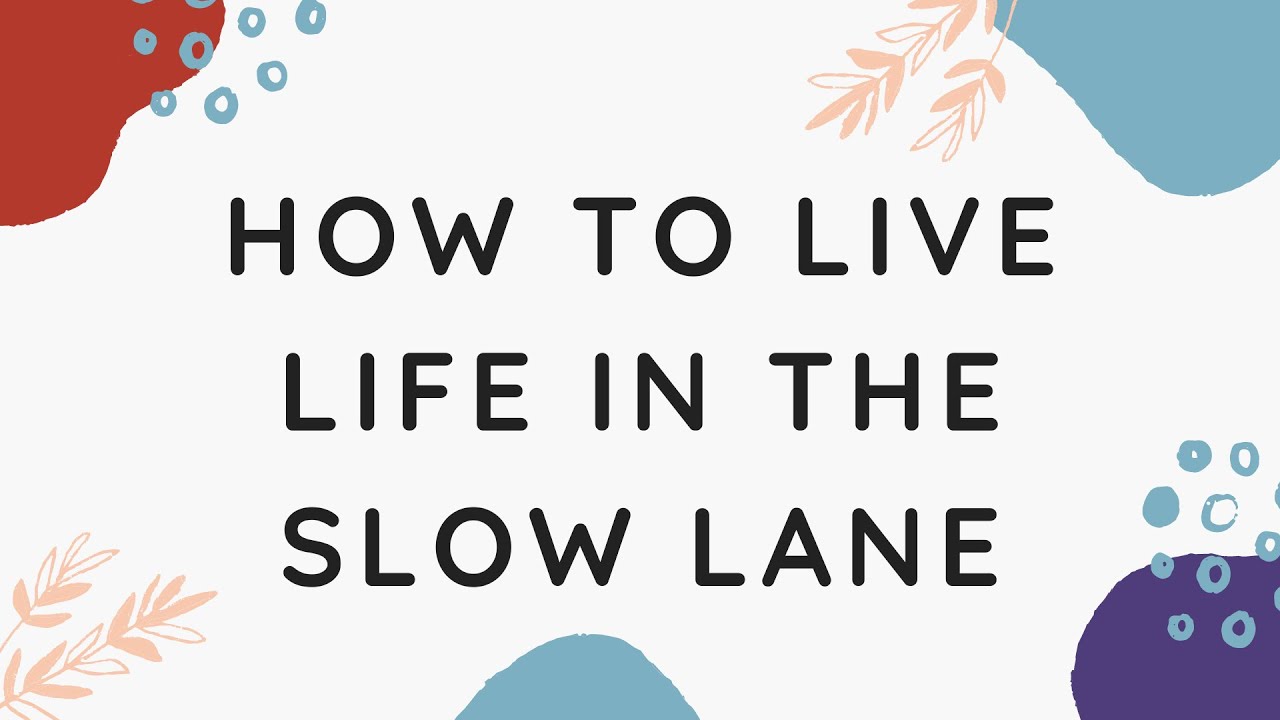 How To Live Life in the Slow Lane | WRM Podcast - YouTube