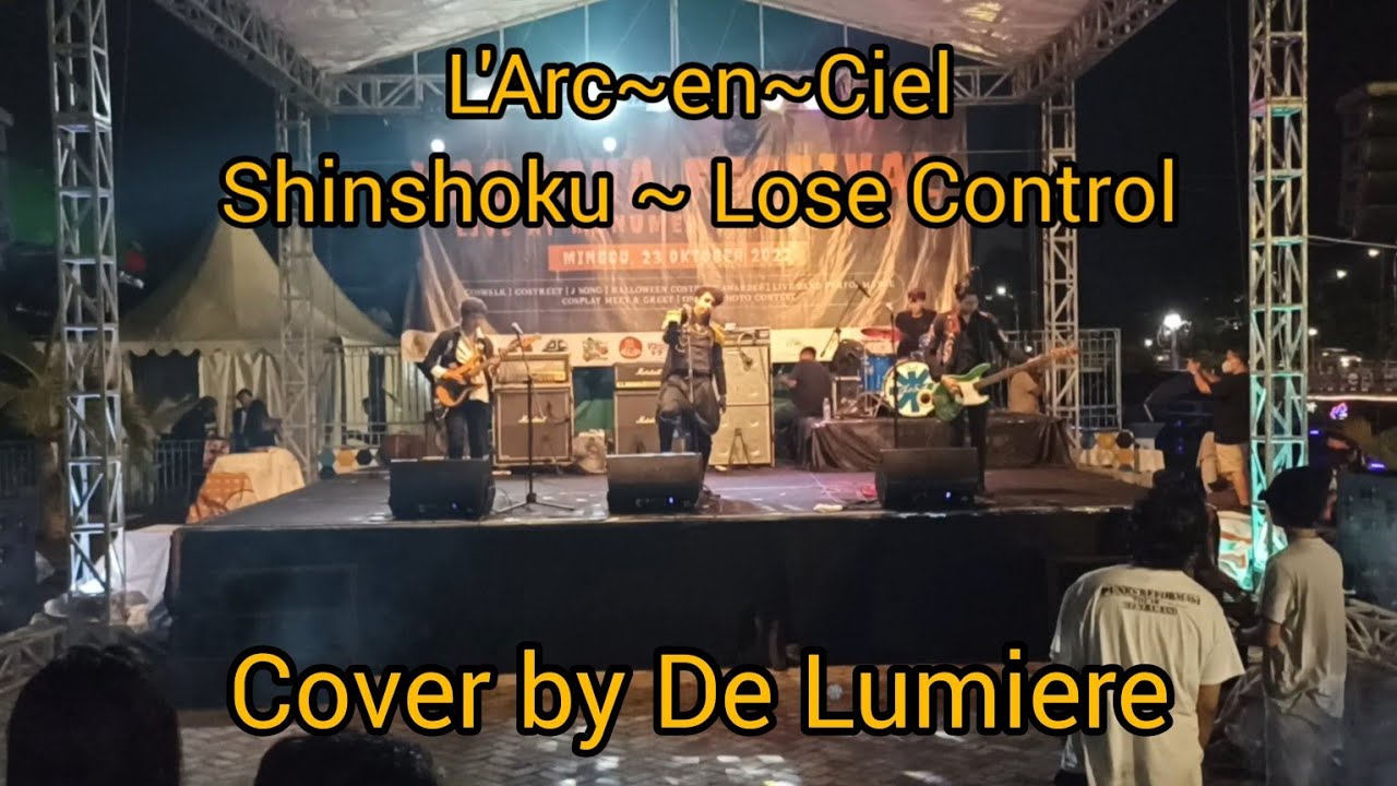 L'Arc~en~Ciel _ Shinshoku ~ Lose Control Cover by De Lumiere BAND - YouTube
