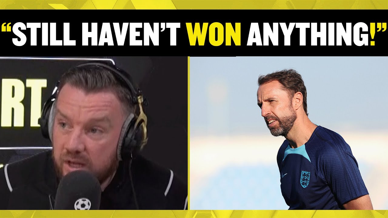 "STILL HAVEN'T WON ANYTHING!" 👎 Jamie O'Hara SLAMS Gareth Southgate for ...