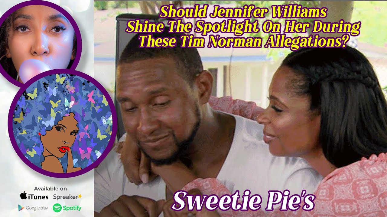Should Jennifer Williams Use The Current Tim Norman Allegations to ...