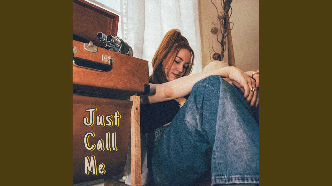 Just Call Me - YouTube