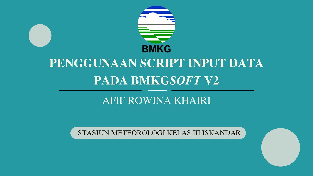PENGGUNAAN SCRIPT INPUT DATA SINOPTIK OTOMATIS PADA BMKGSOFT V2 - YouTube