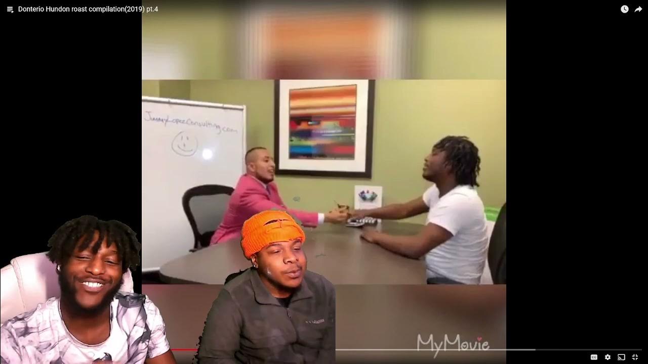 Donterio Hundon Roast Compilation 2019 Pt 4 Reaction Youtube