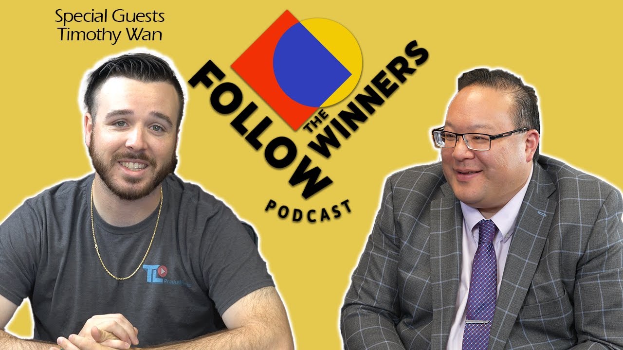 Follow The Winners Podcast With Special Guest Timothy Wan - YouTube