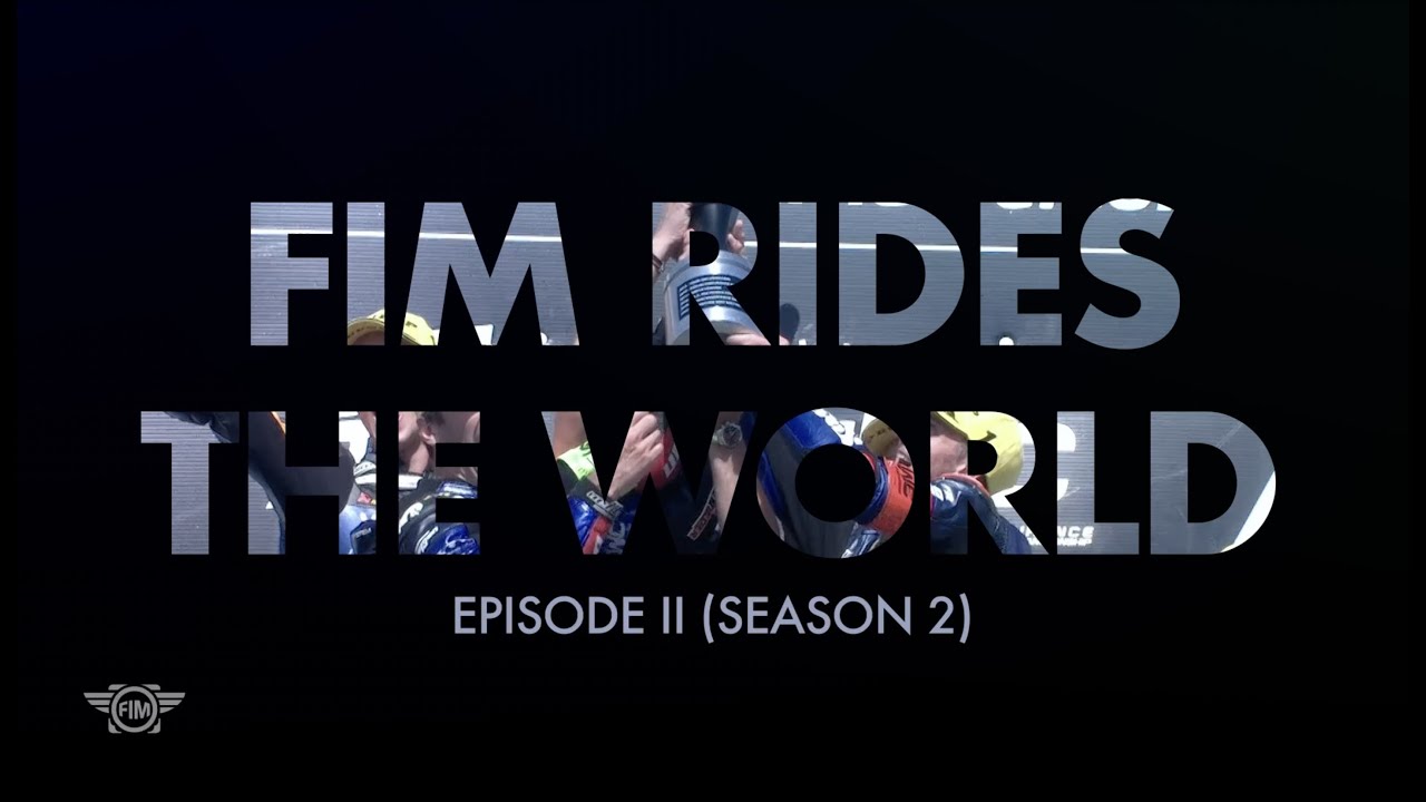 FIM RIDES THE WORLD: FIM EUROPE. SEASON 2, EPISODE 2 - YouTube