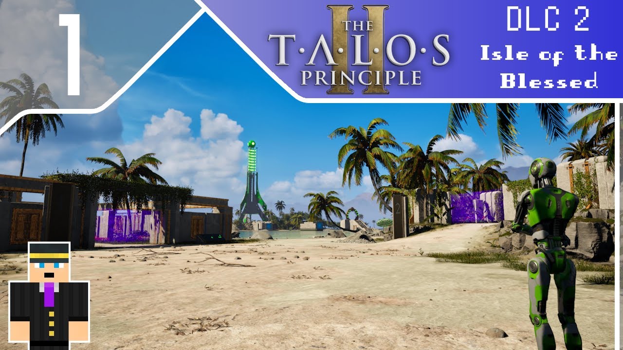 The Talos Principle 2 - DLC 2: Isle of the Blessed ~ Part 1: Yaqut ...