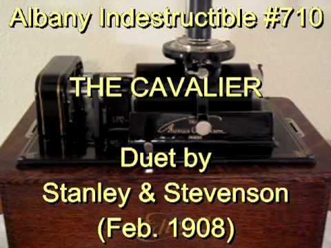710 - THE CAVALIER, Duet by Stanley & Stevenson (Feb. 1908) - YouTube