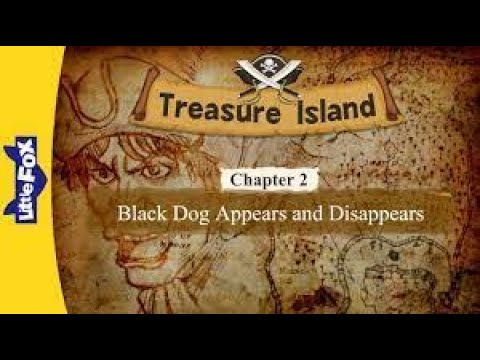 Treasure Island chapter 2 black dog appear disappear - YouTube