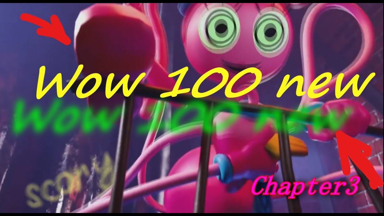 Wow 100 new/Poppy Playtime Capther3 - YouTube