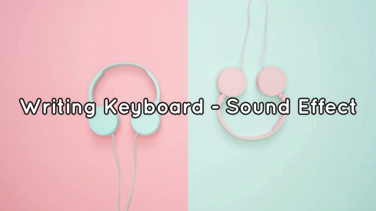 Writing Keyboard - Sound Effect [ NO COPYRIGHT ] - YouTube