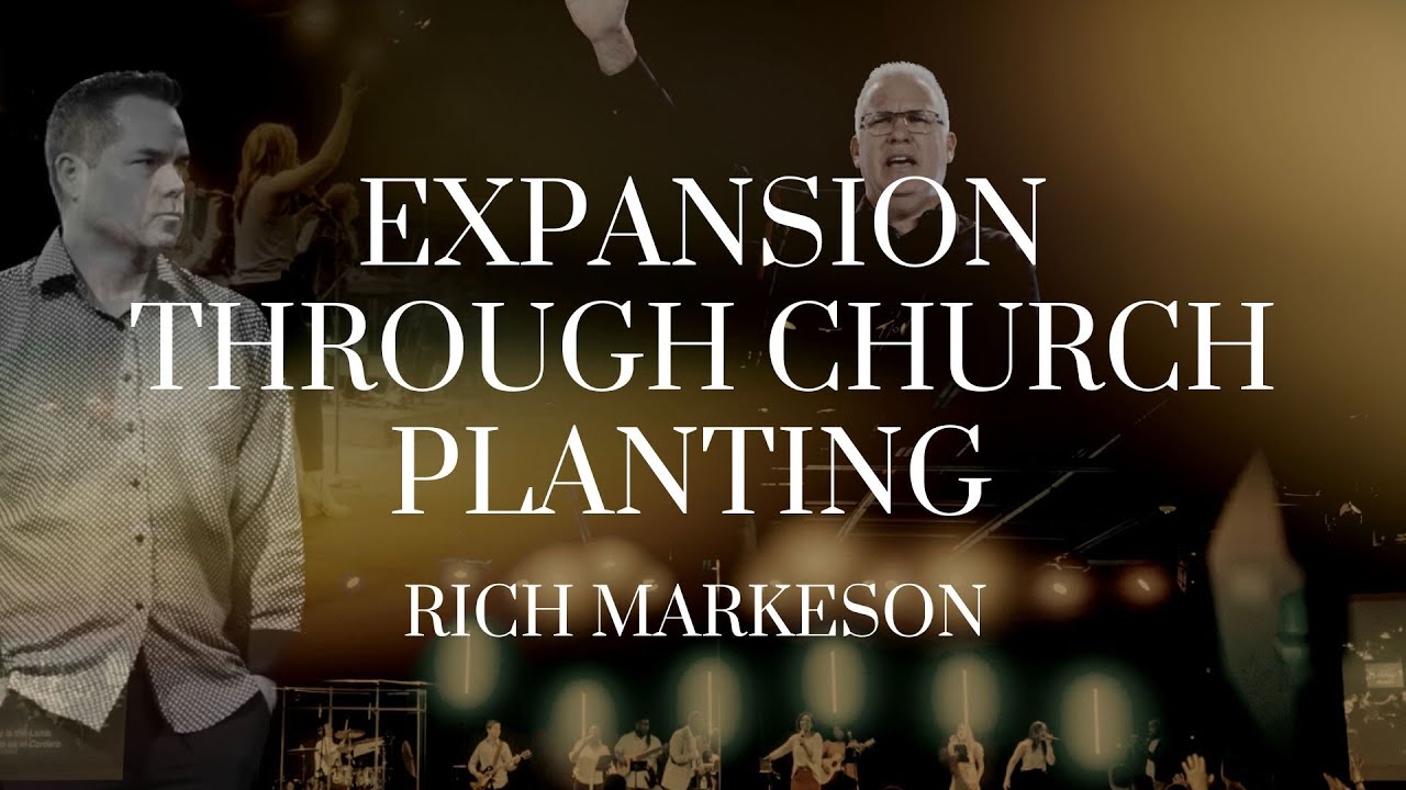 Enlarging Our Territory | Rich Markeson | Expansion Through Church ...