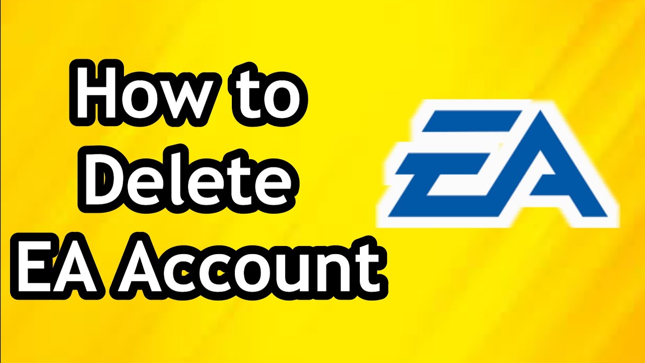 How to Delete EA Account - Full Guide - YouTube