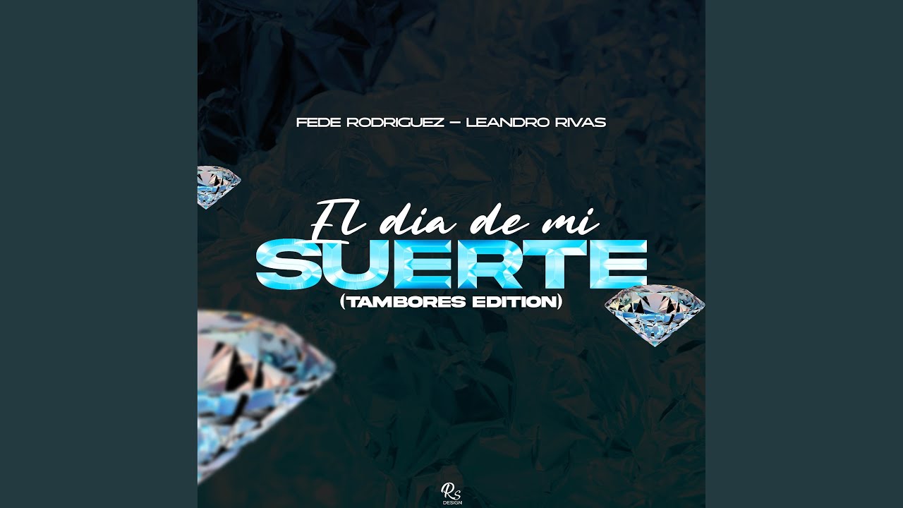 El Dia De Mi Suerte (Tambores Edition) - YouTube