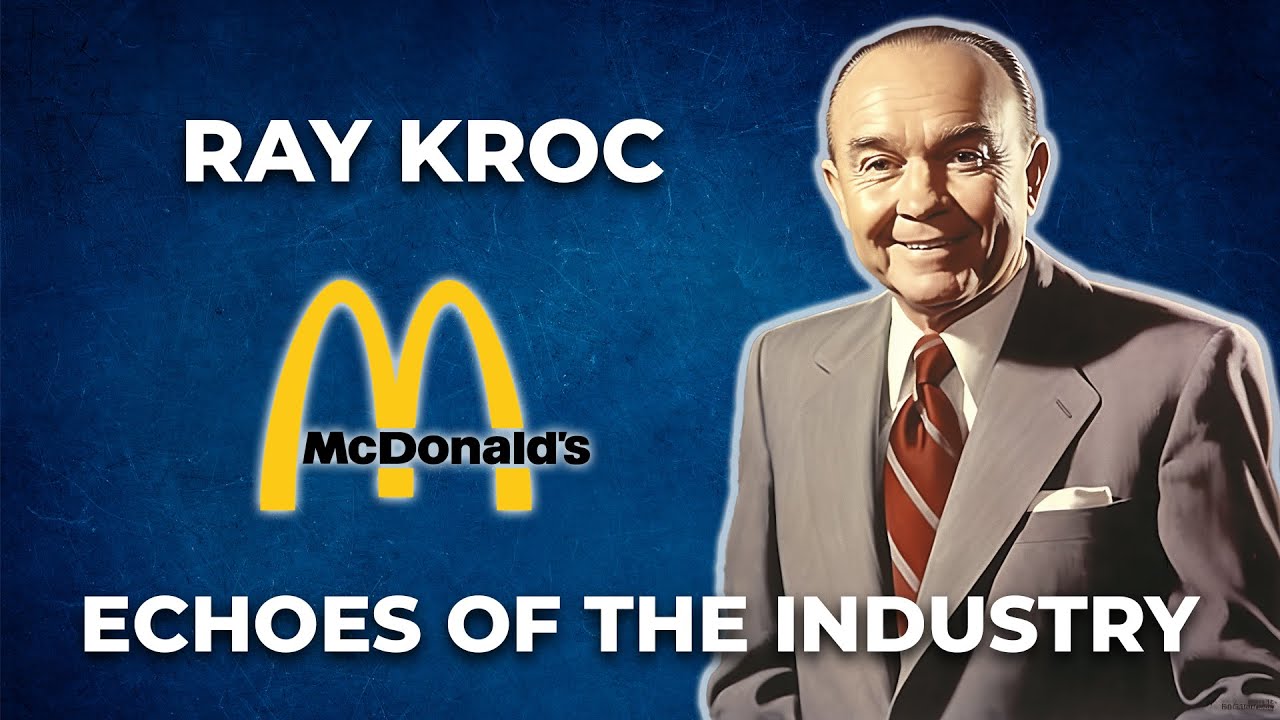 Leadership Lessons | Ray Kroc: The Visionary Behind McDonald's - YouTube