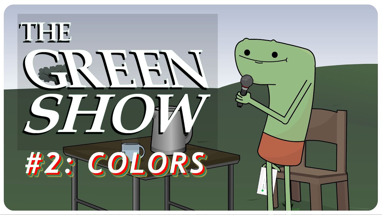 THE GREEN SHOW #2: COLORS - YouTube