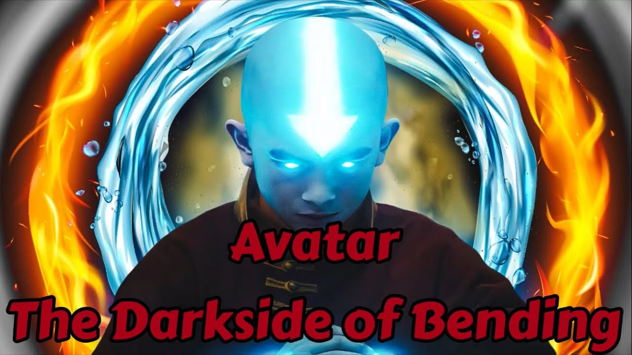 Avatar the Last Airbender! Darkside of Bending! - YouTube