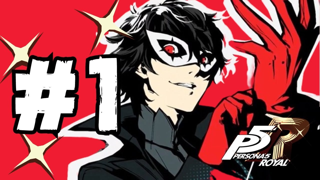 First time playing a Persona game (Persona 5 Royal - Part 1) - YouTube