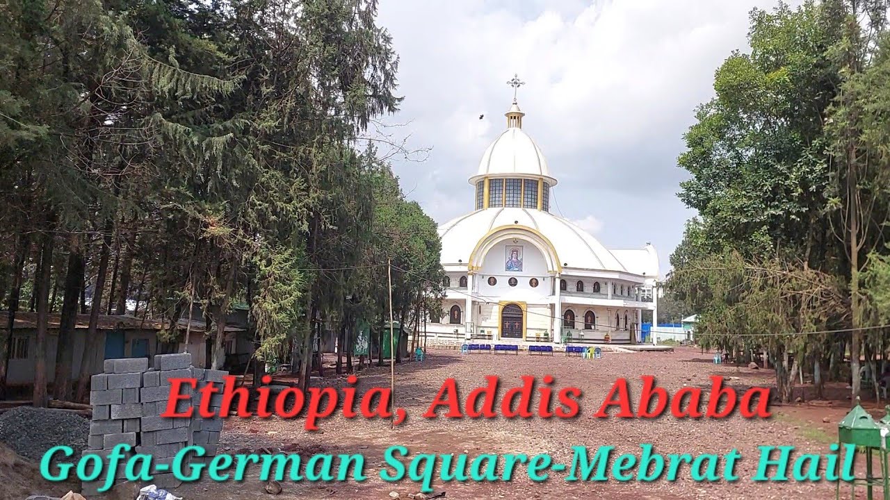 Ethiopia|Addis Ababa Tour|Gofa-German-Mebrat Hail|HTA - YouTube