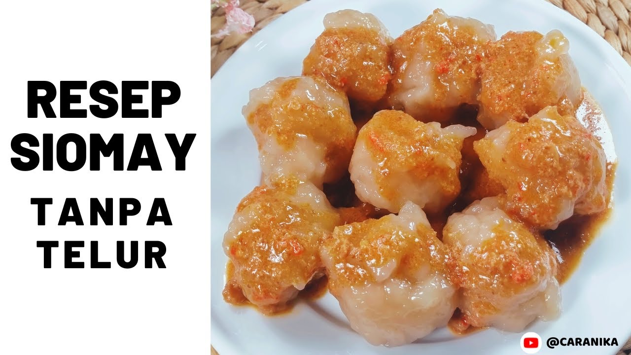 Cara Membuat Siomay Tepung Kanji Dan Terigu Tanpa Telur - YouTube