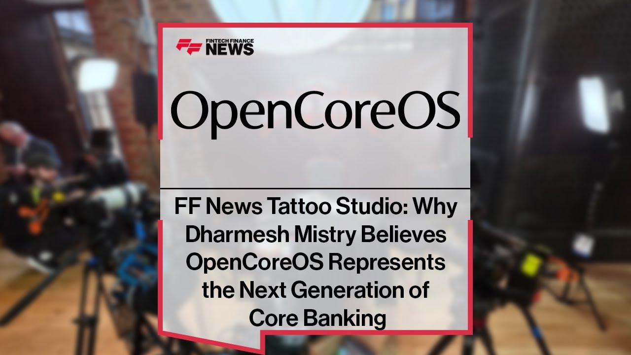 OpenCoreOS Core Banking: Why Dharmesh Mistry Says the Next Generation ...