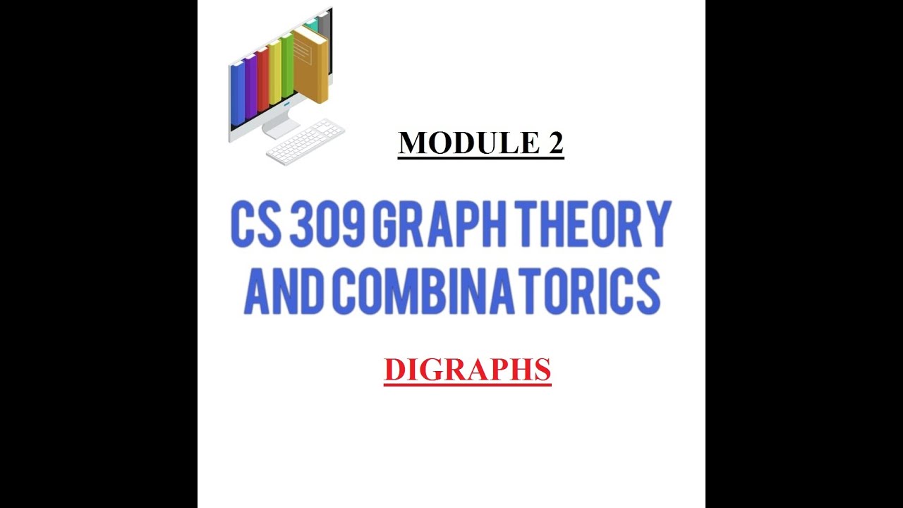 Lecture 22mat206 Graph Theorydirected Graphs Or Digraphsmodule 2graph Theory And 1022