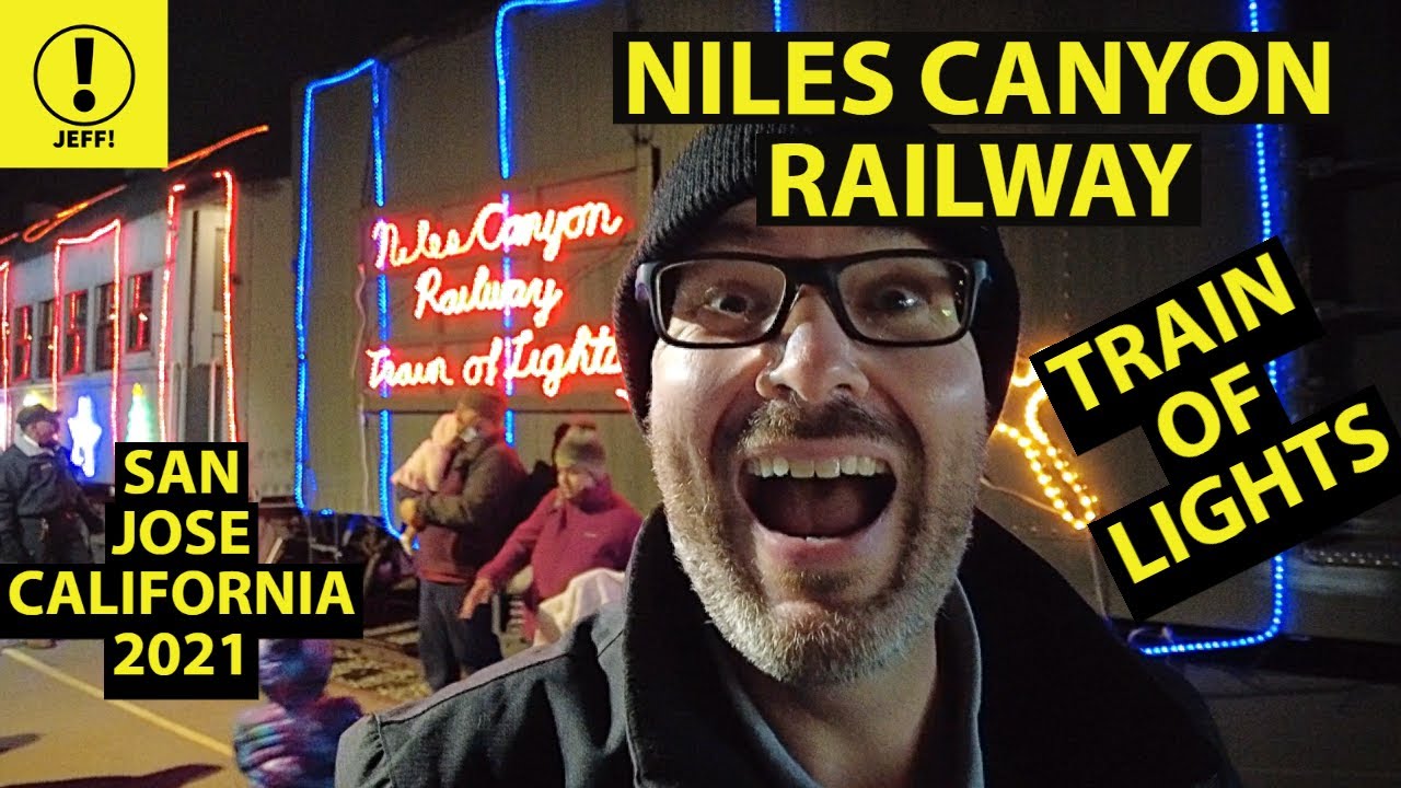 JEFF! - NILES CANYON RAILWAY TRAIN OF LIGHTS - YouTube