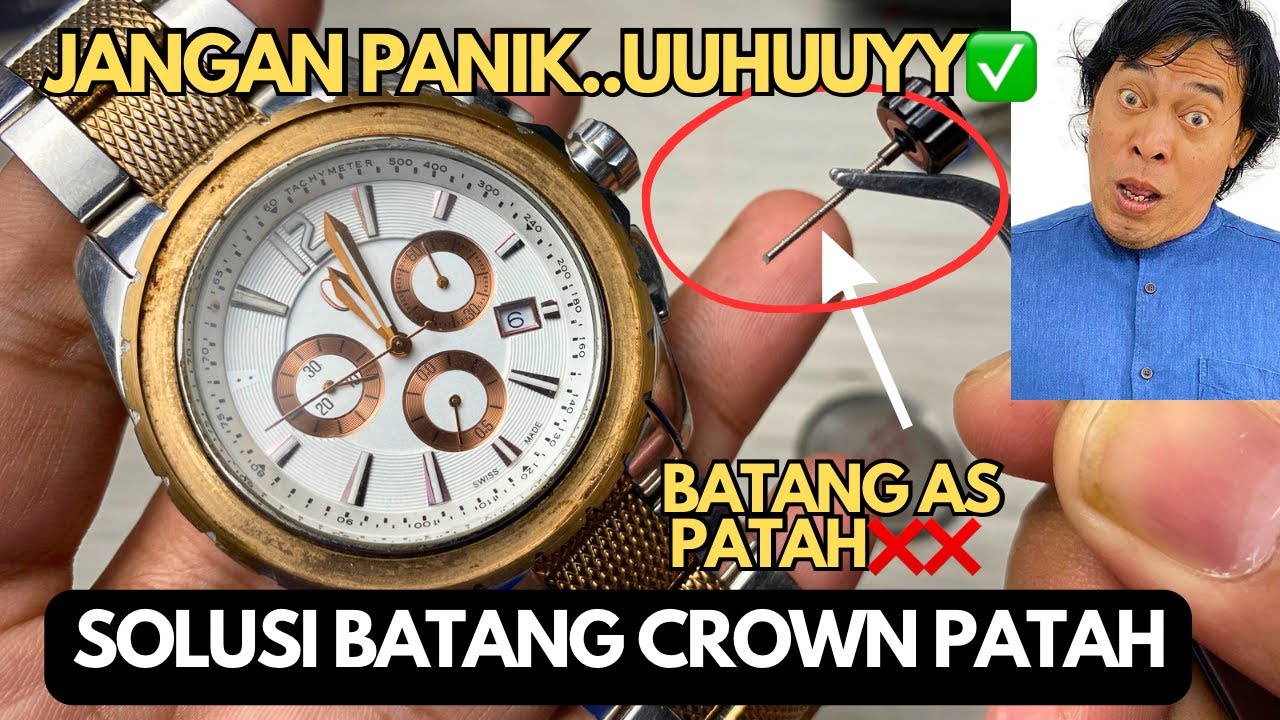 Ini Beberapa Solusi jika Batang Crown Jam Tangan Patah - YouTube