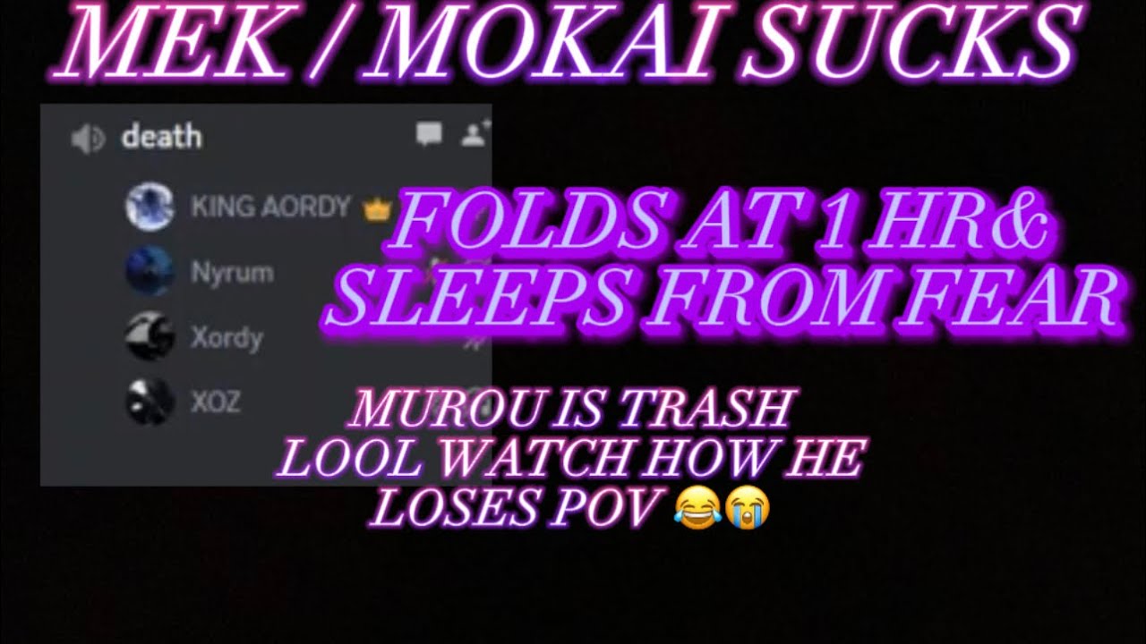 THE END OF MEK / MOKAI / MUROU EXPOSED BY AORDY & XORDY (DISCORD ...