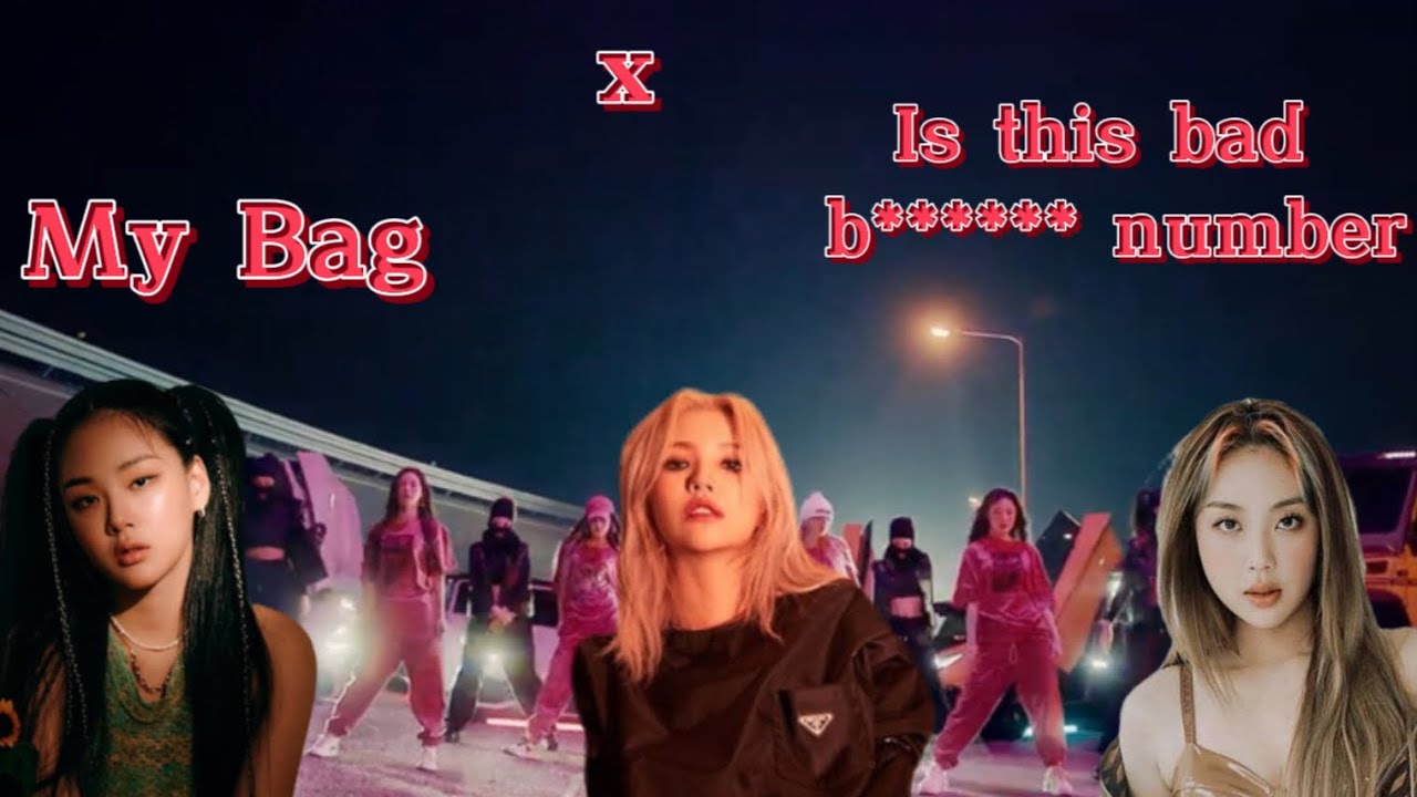 My Bag x Is This Bad B****** number ? (MASHUP) TRACK VIDEO - YouTube