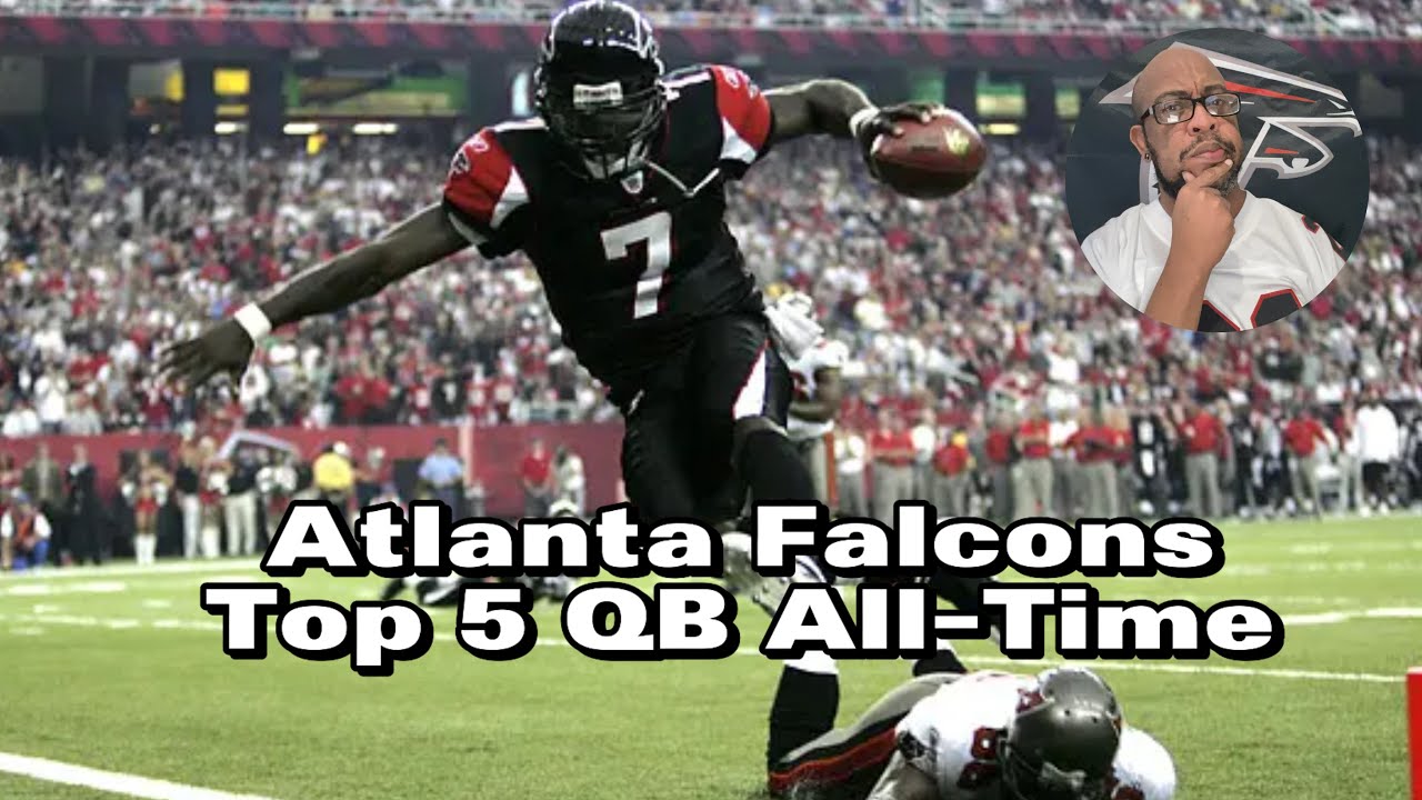 Atlanta Falcons Top 5 Quarterbacks All-Time - YouTube