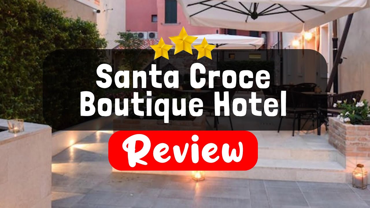 Santa Croce Boutique Hotel Venice Review - Should You Stay At This ...