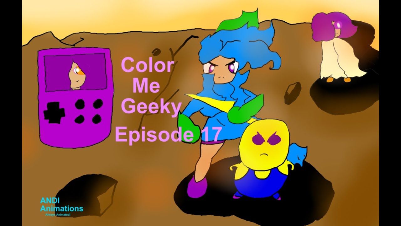 Color Me Geeky- Ep 17: Part 1 (The Escape) - YouTube