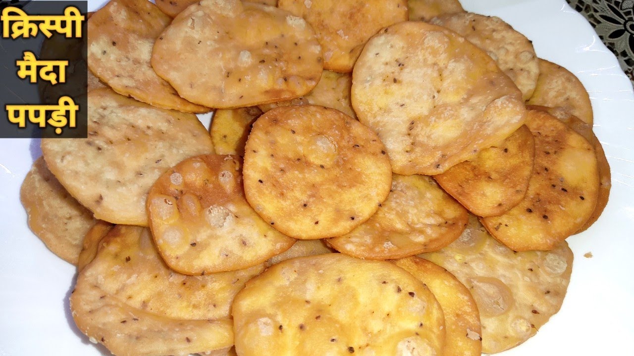 मैदा की खस्ता पपड़ी बनाने का आसान तरीका। Crispy Maida Papdi Recipe ...
