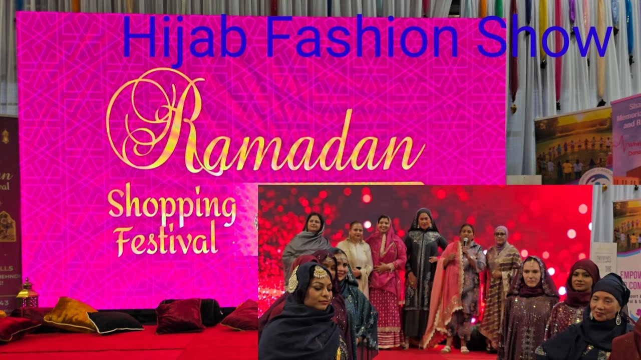 Hijab Fashion Show ! Ramadan Shopping Festival ! Runway Modelling ...