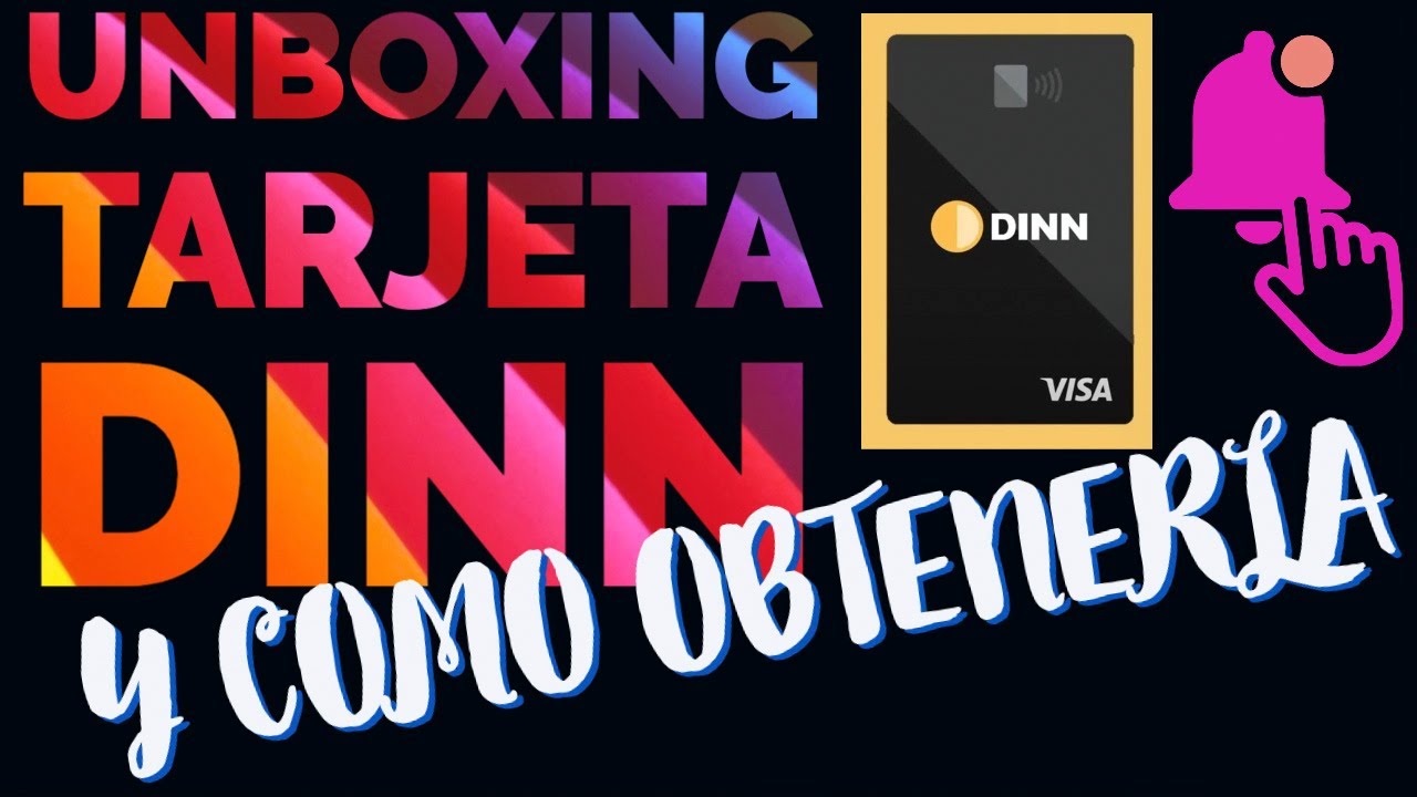UNBOXING Y COMO OBTENER LA TARJETA DINN DE ACTINVER - YouTube