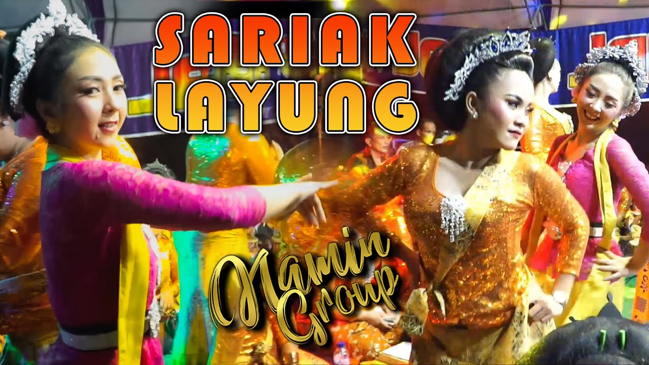 SARIAK LAYUNG || NAMIN GROUP || PERHAJATAN NENG DEWI & JANG GOLA || 18 ...