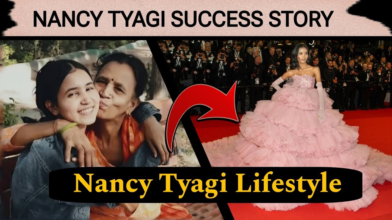 Nancy Tyagi Lifestyle and Success Story | Cannes Film Festival Nancy ...