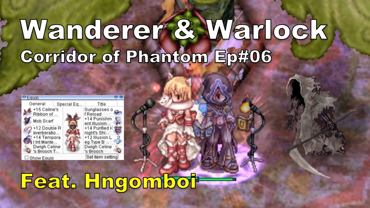 [BB iRO] Wanderer & Warlock - Corridor of Phantom - Feat. Hngomboi "New ...