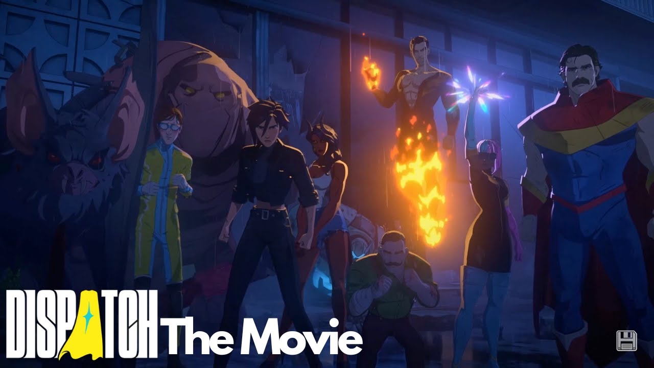 Dispatch: The Movie - YouTube