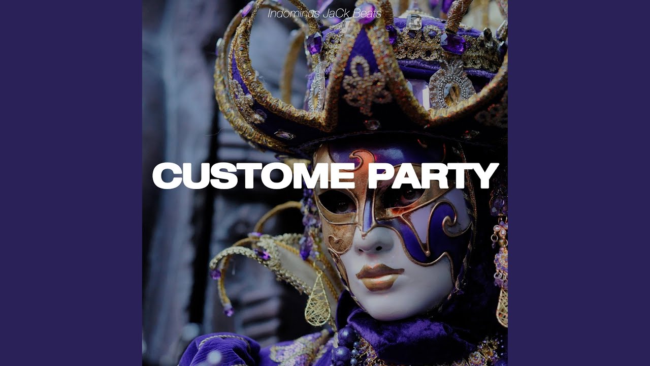 Custome Party - YouTube
