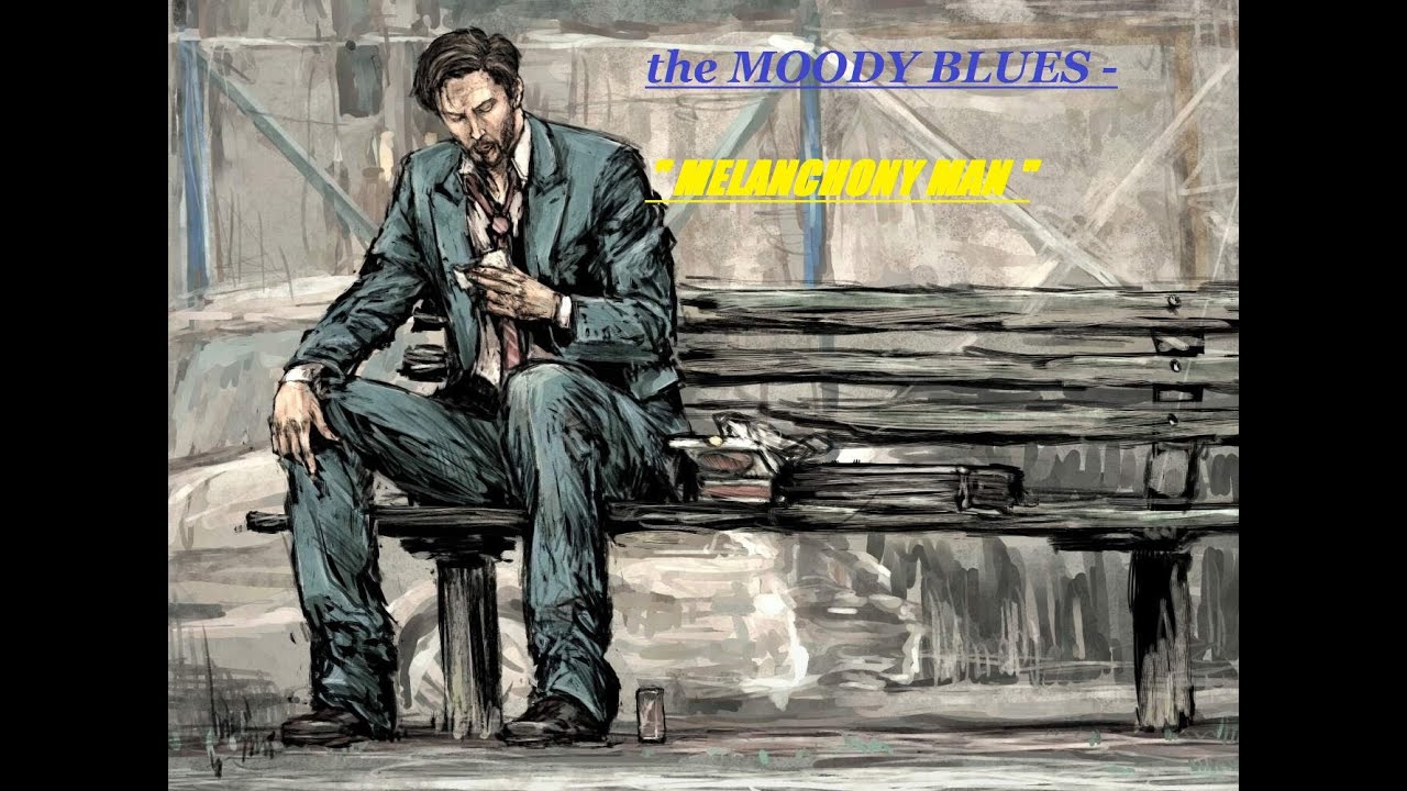 HQ THE MOODY BLUES - MELANCHOLY MAN HQ high quality audio - YouTube