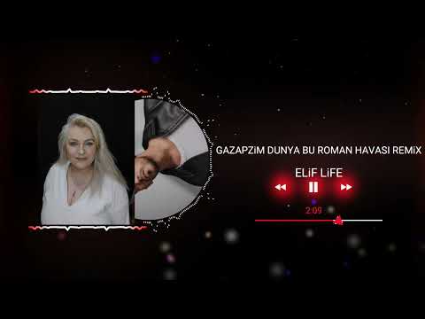 Gazapizm - DÜNYA BU RİTİM ŞHOW ROMAN HAVASI REMİX 2025 Elif LİFE