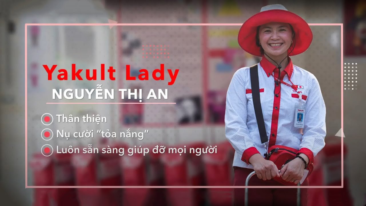 Series video "Yakult Lady chuyện kể - Kết nối từ Tâm" - Câu chuyện số 2 ...