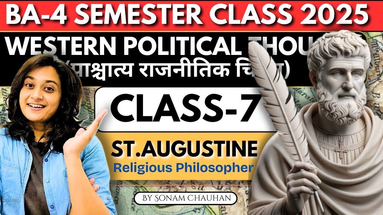 BA-4 SEM CLASS 2025|Western Political Thought|Class-7|ST. Augustine(A ...