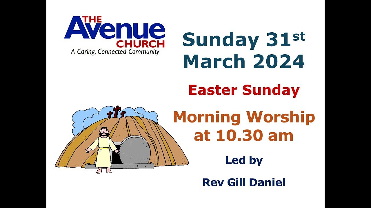 Easter Sunday 31st March 2024 - led by Rev. Gill Daniel - YouTube
